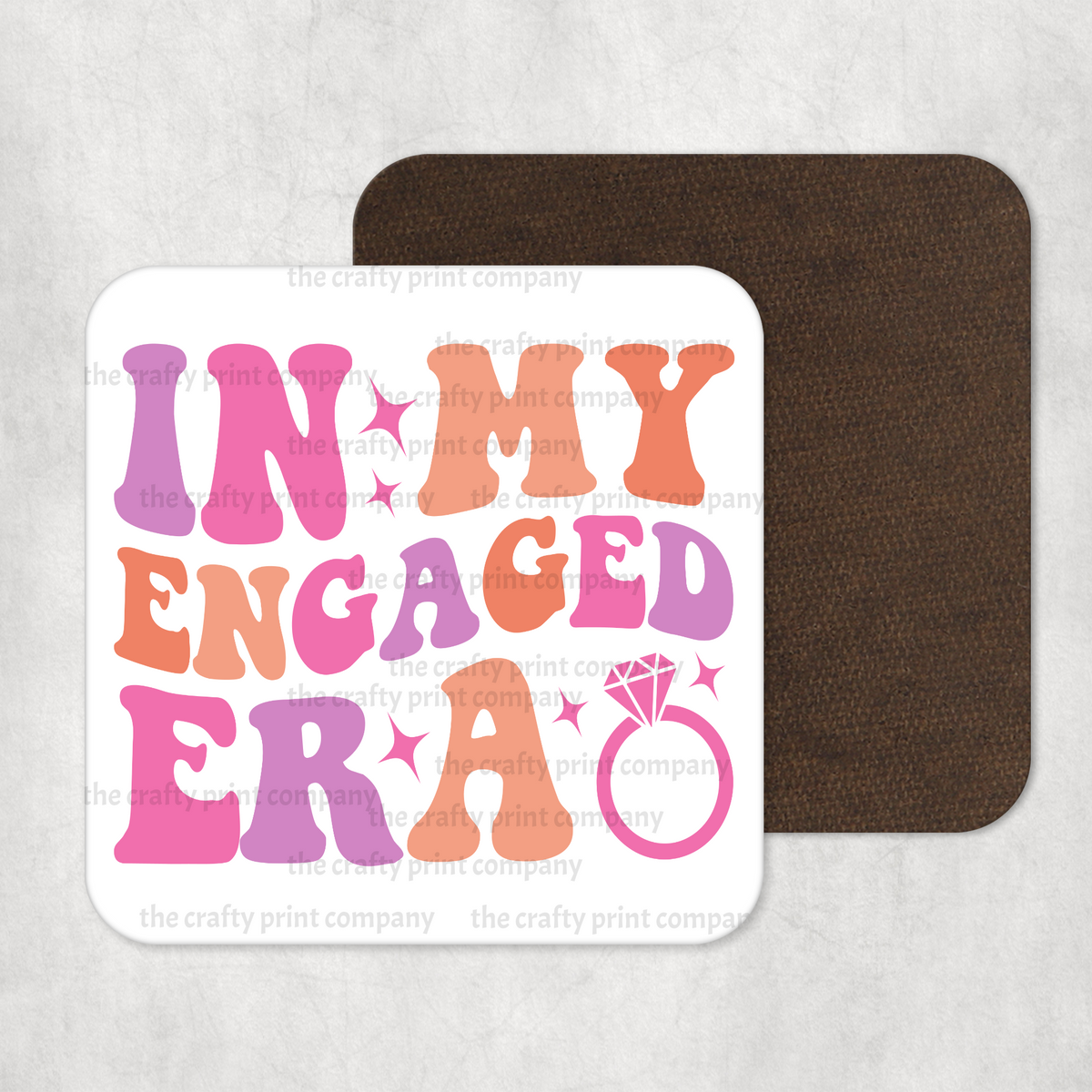 In my Engagement Era Coaster – The Crafty Print Company
