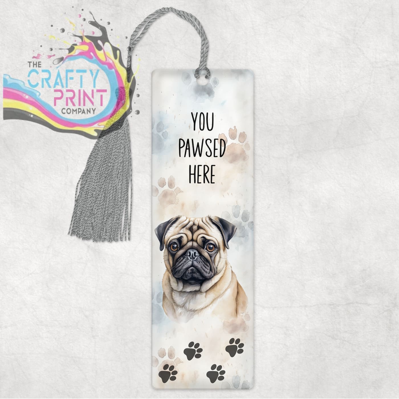 You pawsed here Pug Bookmark – The Crafty Print Company
