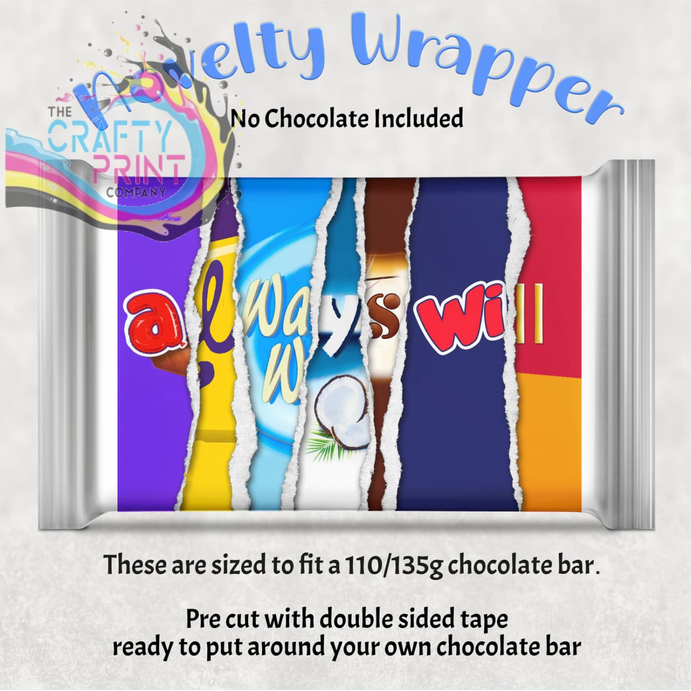 Always will Chocolate Bar Wrapper – The Crafty Print Company