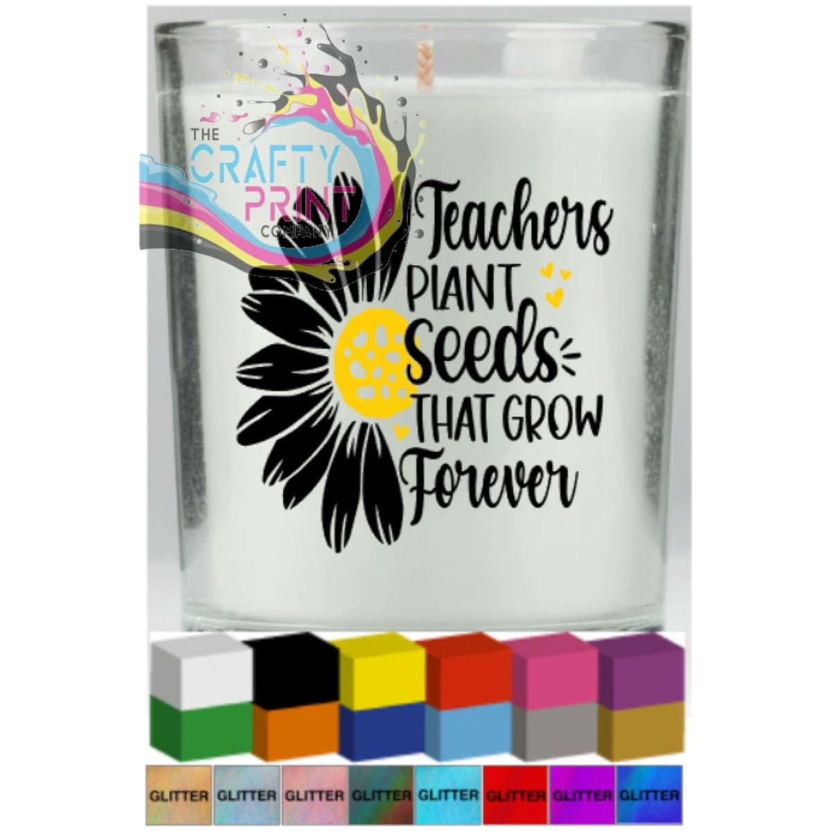 Teachers Plant Seeds that grow Forever Candle Decal Vinyl – The Crafty ...