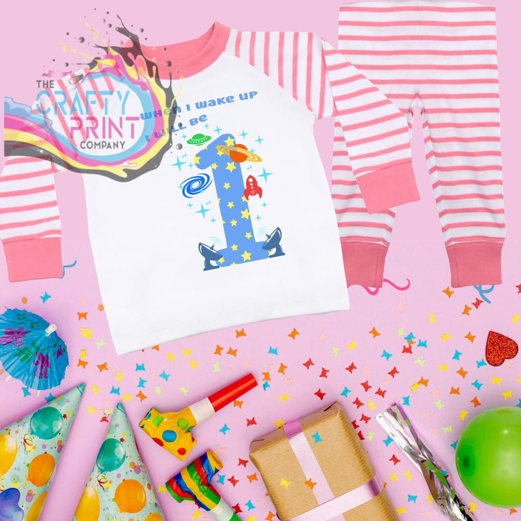 When I wake up I will be 1 Space Toddler Birthday Pyjamas The Crafty Print Company